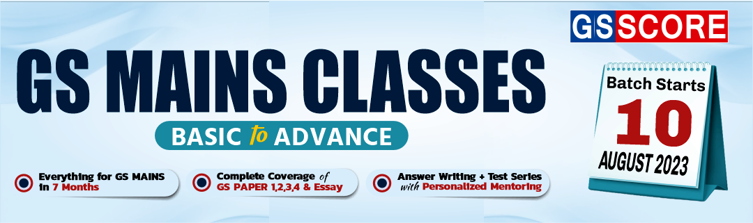 GS Mains Foundation-Basic to Advance for UPSC Mains 2024 - GS SCORE