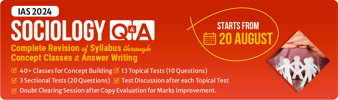 Sociology Optional Q&A Mains Test Series for UPSC IAS Mains 2024 - GS SCORE