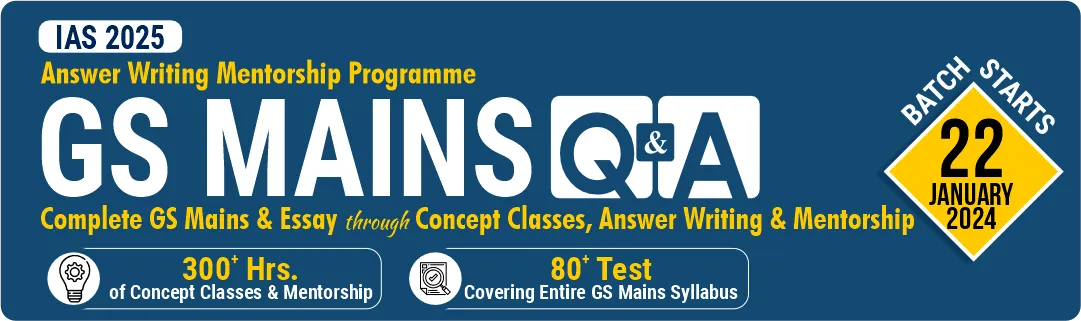 GS Mains Q&A, IAS Mains Test Series for UPSC 2025 - GS SCORE