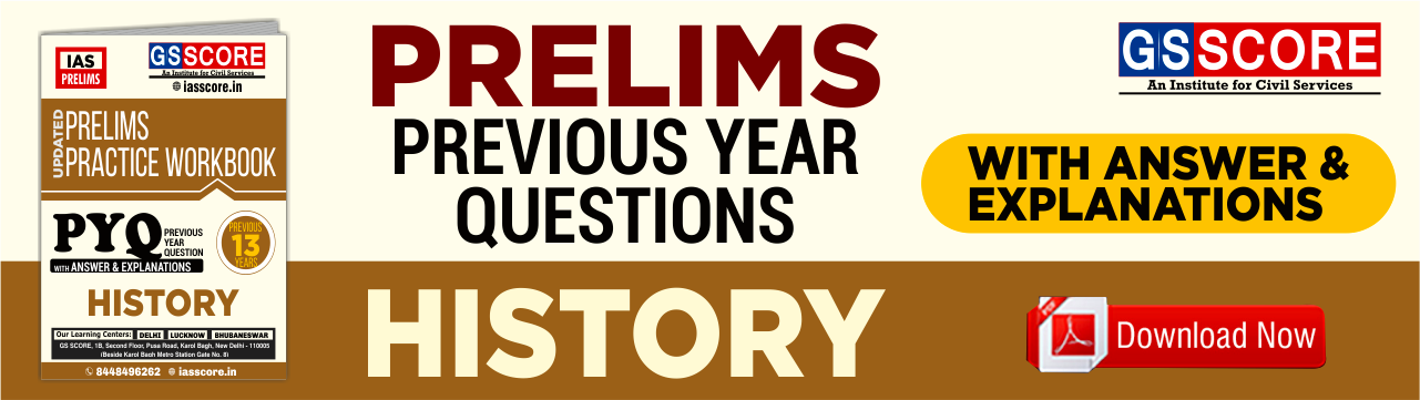 UPSC Prelims PYQ - History Practice Workbook - GS SCORE
