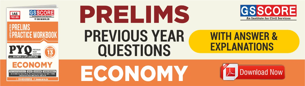 UPSC Prelims PYQ -Economy Practice Workbook - GS SCORE