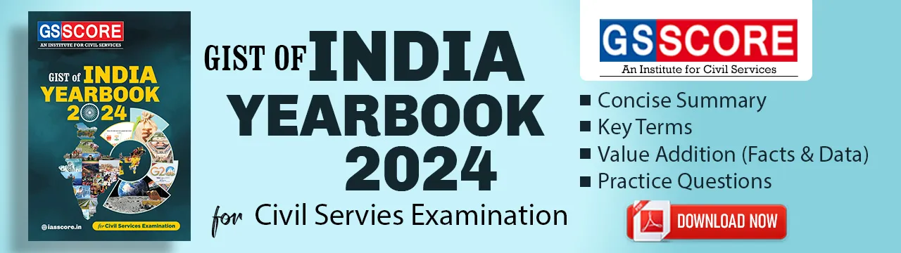 Free Download - Gist of India Year Book (IYB) 2024 for UPSC Exam - GS SCORE