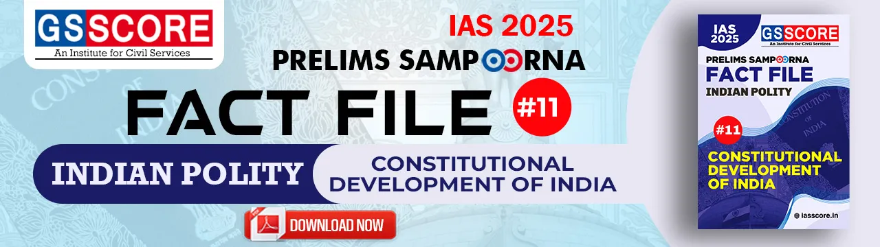 UPSC Prelims Sampoorna Fact File -Indian Polity -11 (Constitutional ...
