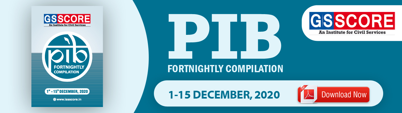PIB Compilation 01-15 December, 2020 - GS SCORE