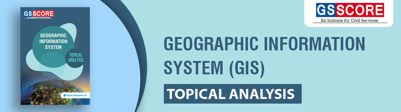 GIS and its Applications - GS SCORE