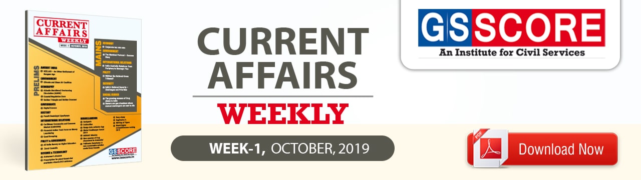 GS SCORE: Weekly Current Affairs : October week--1, Current Affairs ...