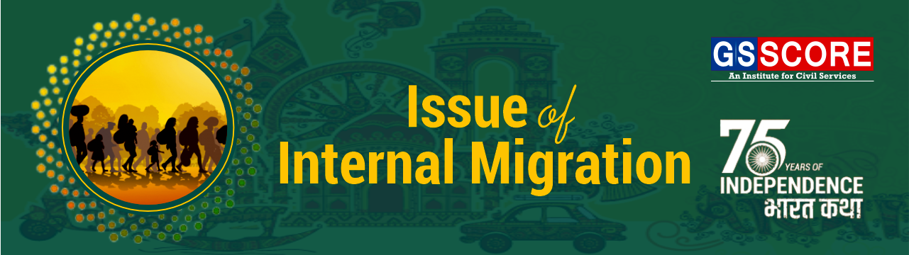 Issues of Internal Migration in India - GS SCORE