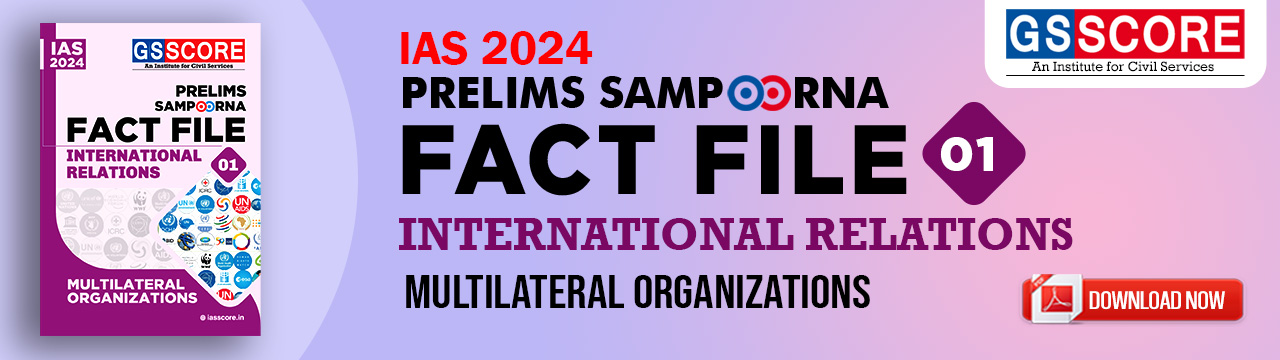 UPSC Prelims Sampoorna Fact File: International Relations-1 ...
