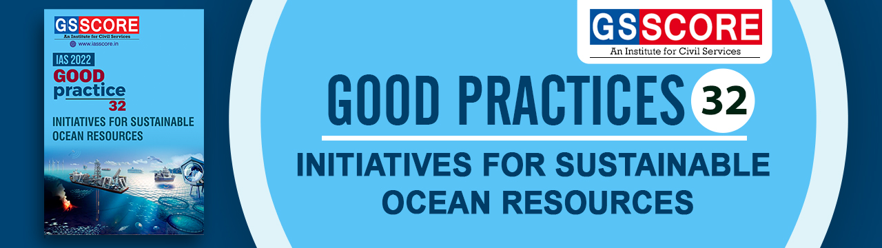 Good Practices: Initiatives for Sustainable Ocean Resources - GS SCORE