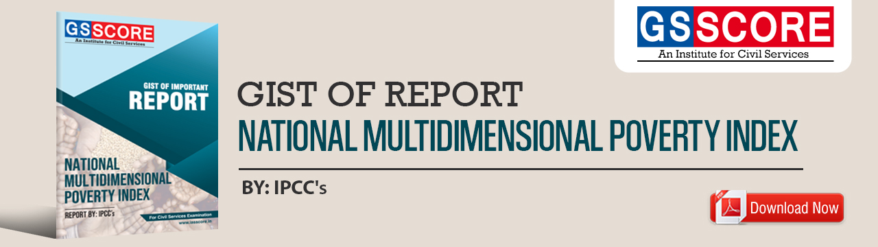 Gist of Report: Multidimensional Poverty Index (MPI) - GS SCORE