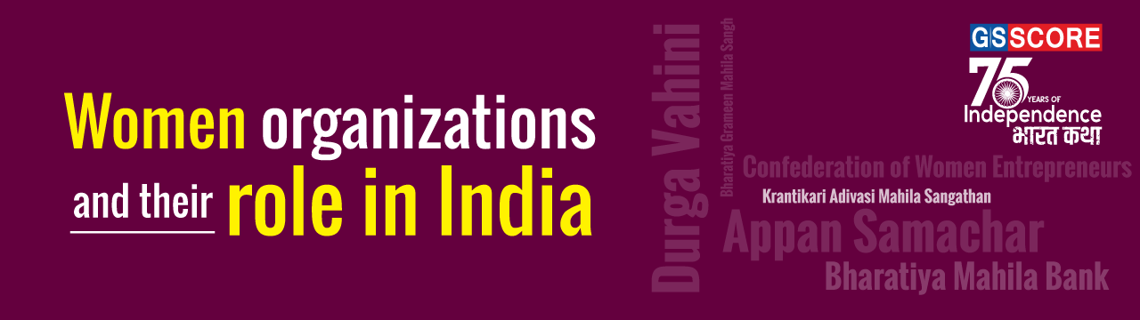 Women organizations and their role in India - GS SCORE