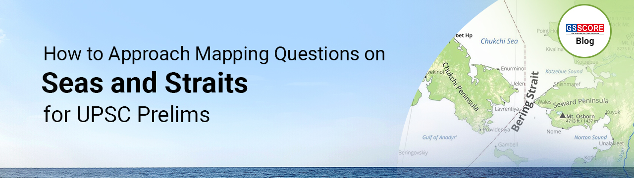 Get a detailed strategy to prepare Mapping For Straits And Seas around ...